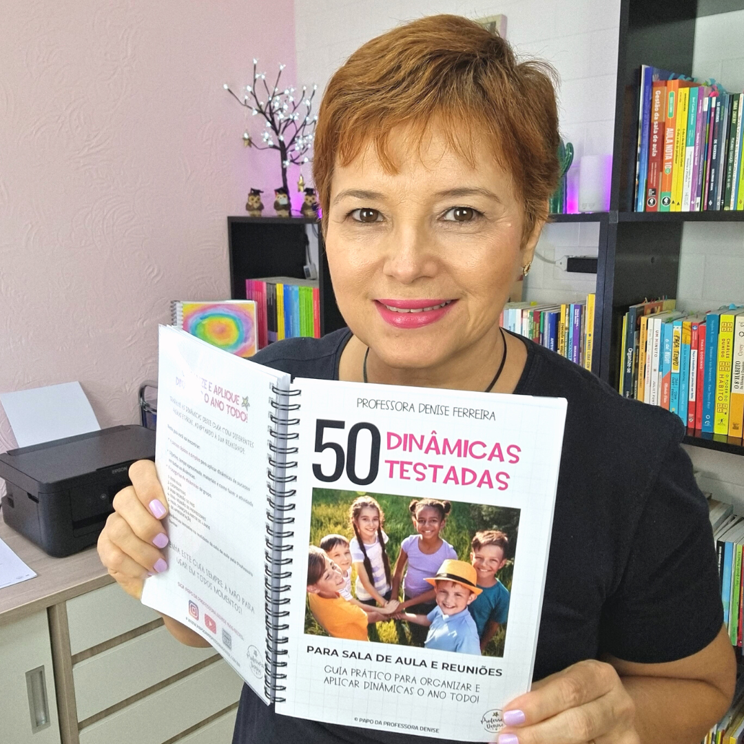 50 Dinâmicas para Sala de Aula Testadas - Professora Denise